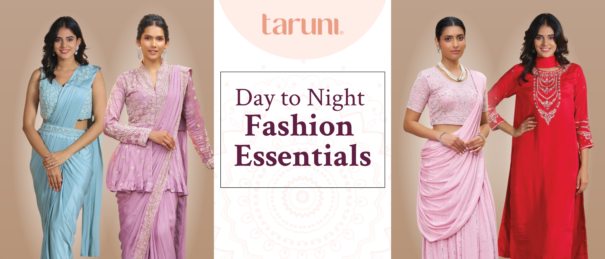 Transition Your Ethnic Wear from Day to Night with Taruni